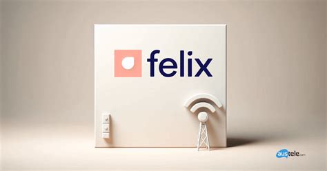 Felix Mobile Australia Review Network Coverage Plans And Contact