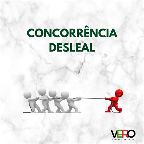 CONCORRÊNCIA DESLEAL Vero