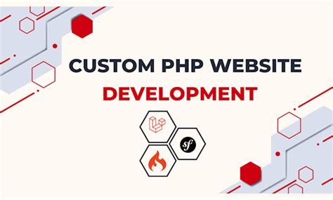 Develop Custom Php Websites With Laravel Codeigniter Or Symfony By