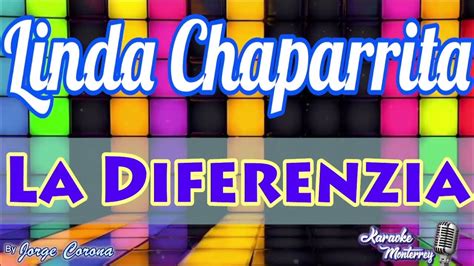 Karaoke Monterrey La Diferenzia Linda Chaparrita Youtube