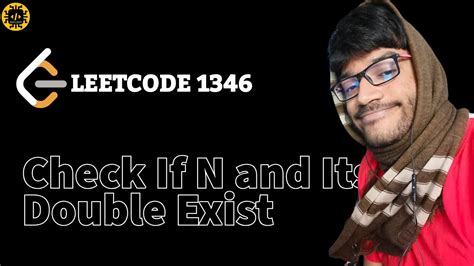 1346 Check If N And Its Double Exist Leetcode Potd Easy Solution