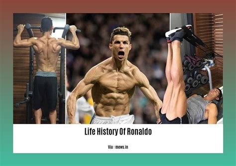 Life History Of Ronaldo A Journey Of Triumph And Transformation
