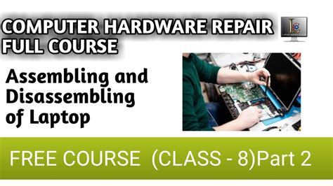 class 8 part 2 assemble or disassemble of laptop practical class