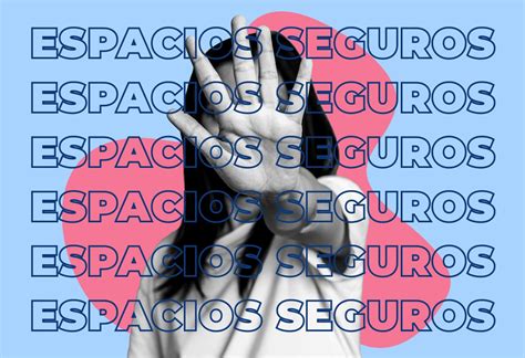 Crear Espacios Seguros Para Discutir La Discriminación Cómo Hacerlo