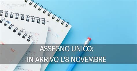 Assegno Unico Dall Novembre Arretrati Ecco Per Chi