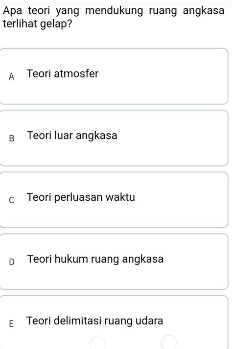 Apa Teori Yang Mendukung Ruang Angkasa StudyX