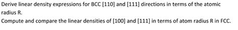 Solved Derive Linear Density Expressions For Bcc [110] And