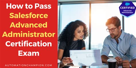 How To Pass Salesforce Advanced Administrator Certification Exam