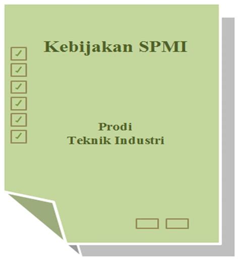 Kebijakan SPMI Prodi Teknik Industri SPMI Universitas Islam Jakarta