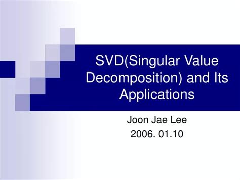 Ppt Svdsingular Value Decomposition And Its Applications Powerpoint
