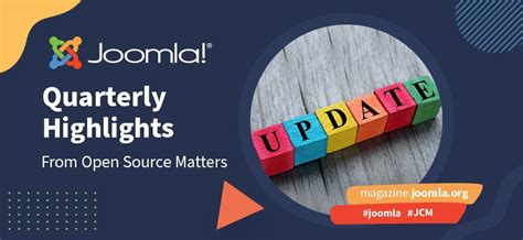 Quarterly Highlights From Open Source Matters Joomla User Group