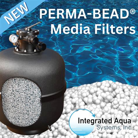 Introducing Perma Bead® Filters Ias Now Offers Complete Perma Bead