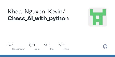 github khoa nguyen kevin chess ai with python