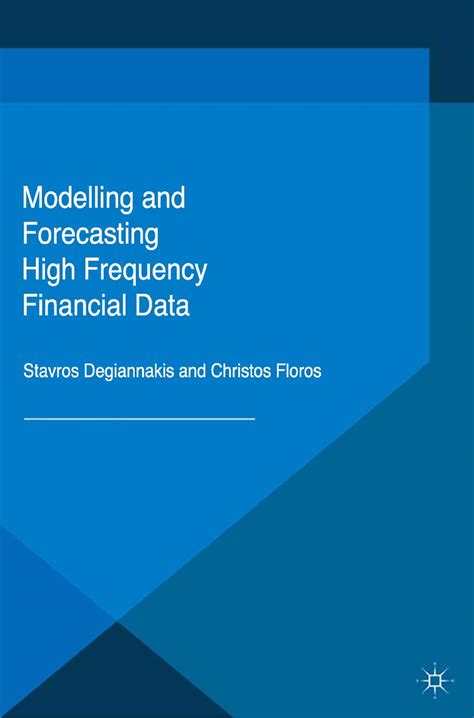 Modelling And Forecasting High Frequency Financial Data