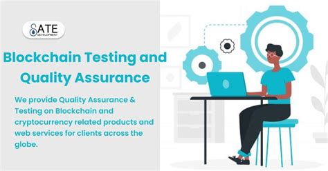 blockchaintesting qualityassurance decentralizedtech… sate development