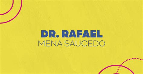 Dr Rafael Mena Saucedo Cepan Cepancepan