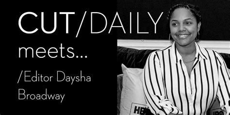 345 Cut Daily Meets Editor Daysha Broadway