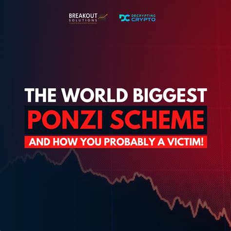 The Worlds Biggest Ponzi Scheme And How Youre Probably A Victim