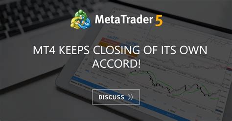 Mt4 Keeps Closing Of Its Own Accord Mt4 Mql4 And Metatrader 4