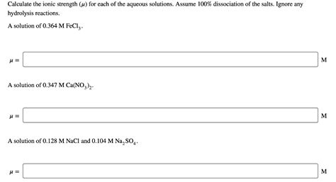 Solved Calculate the ionic strength 𝜇 for each of the Chegg com