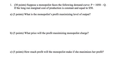 Solved 1 30 Points Suppose A Monopolist Faces The