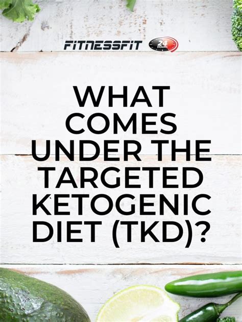 What Comes Under The Targeted Ketogenic Diet Tkd Fitness Fit