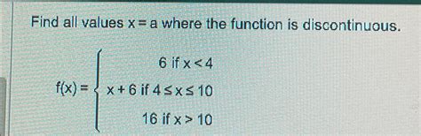 Solved Find All Values Xa Where The Function Is