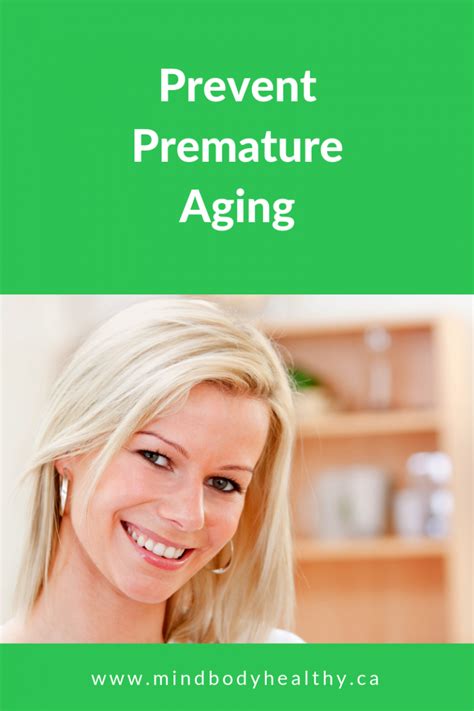 Prevent Premature Aging Mind Body Healthy Holistic Nutrition