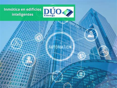 Inmótica En Edificios Inteligentes Dúo Energy