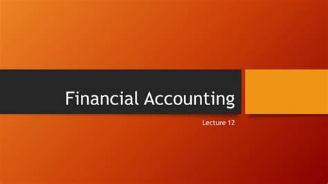 Financial Accounting Lecture 09pptx