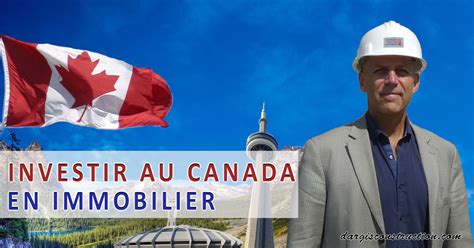 Investir Au Canada En Immobilier 514 623 5564 Guide Conseil