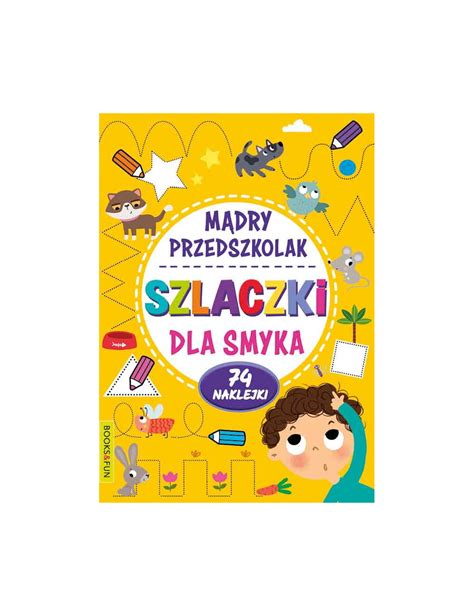 Zeszyt ćwiczeń Mądry przedszkolak Szlaczki dla smyka Books And Fun