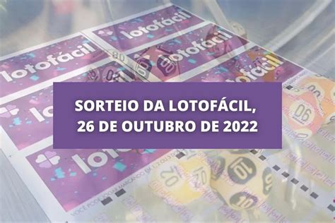 Resultado Lotofácil 2648 De Hoje Quarta Feira 261022 Dci
