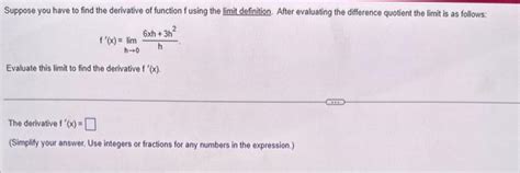 Solved Suppose You Have To Find The Derivative Of Function F Chegg