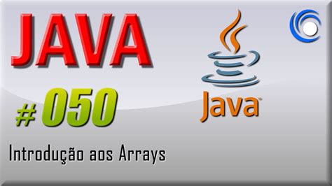 050 Java Nivel Basico Introdução Aos Arrays Youtube