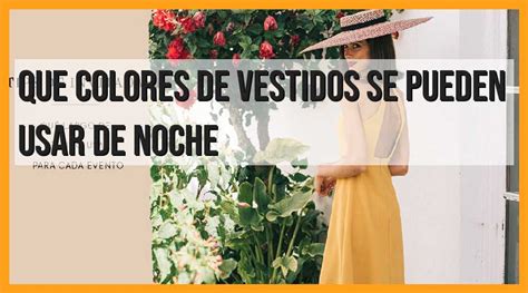Descubre Los Colores Ideales Para Vestidos De Noche