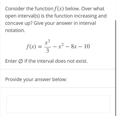 Solved Consider The Function Fx Below Over What Open