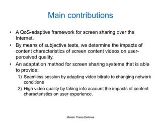 A QoS Adaptive Framework For Screen Sharing Over Internet PPT