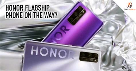 HONOR could possibly announce their new flagship smartphone by early ...