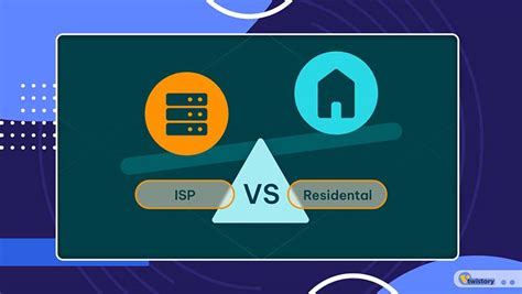 ISP Proxies Vs Residential Proxies A Detailed Comparison