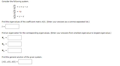 solved consider the following system dx x y z 888st of
