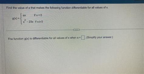 Solved Find The Value Of A That Makes The Following Function