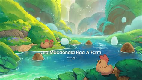 Old Macdonald Had A Farm Lullaby