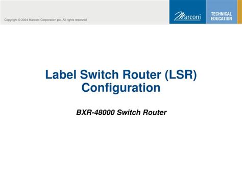 Ppt Label Switch Router Lsr Configuration Powerpoint Presentation Free Download Id 3420204