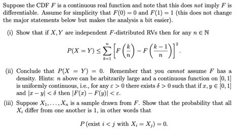 Solved Suppose The Cdf F Is A Continuous Real Function And Note That