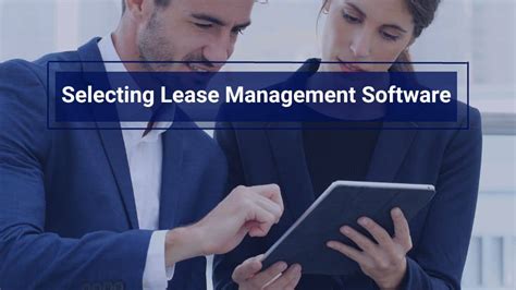 Guide To Selecting The Right Lease Management Software Occupier
