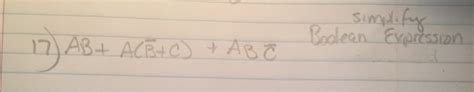 Solved 17 A3 Acbc Abc Simplify Boolean Expression