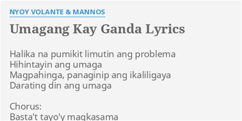 Umagang Kay Ganda Lyrics By Nyoy Volante And Mannos Halika Na Pumikit Limutin