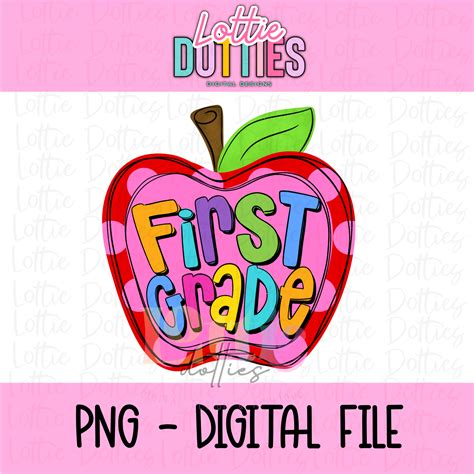First Grade Apple Png 1st Grade Apple Sublimation Digital Design Lottie Dotties Llc