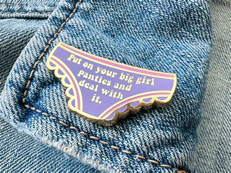 Put On Your Big Girl Panties Enamel Pin Hard Enamel Pin Etsy